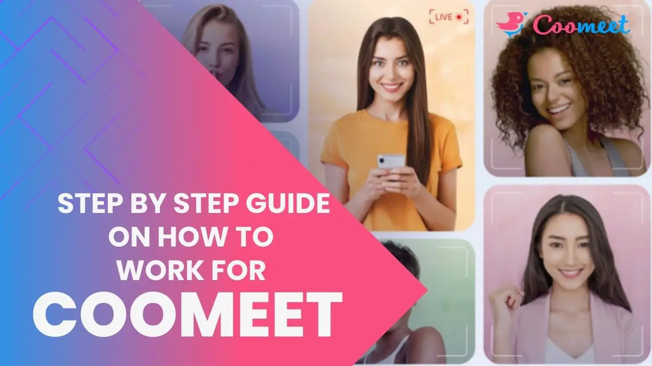 How to Work for CooMeet: Step-by-Step Guide to Join This Leading Video ...